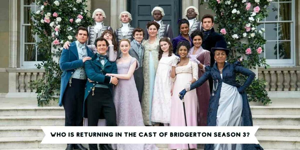 Bridgerton Season 3 Release Date and Cast Updates – Chronicles News